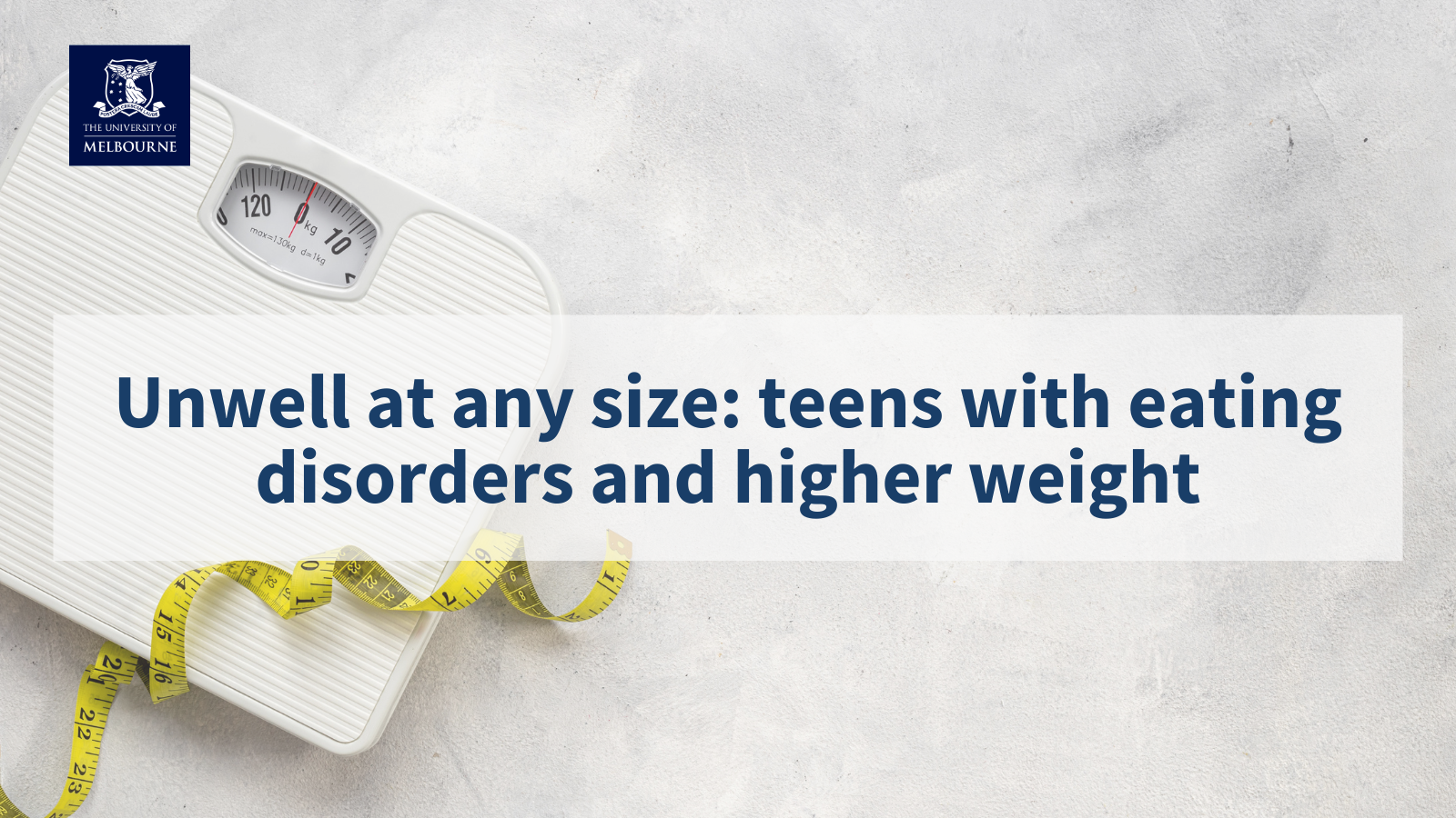 Unwell at any size: teens with eating disorders and higher weight ...